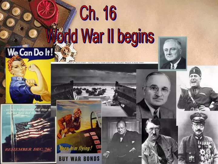 PPT - Ch. 16 World War II begins PowerPoint Presentation, free download ...