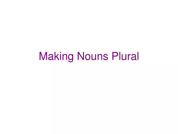 PPT - Making Nouns Plural PowerPoint Presentation, free download - ID ...