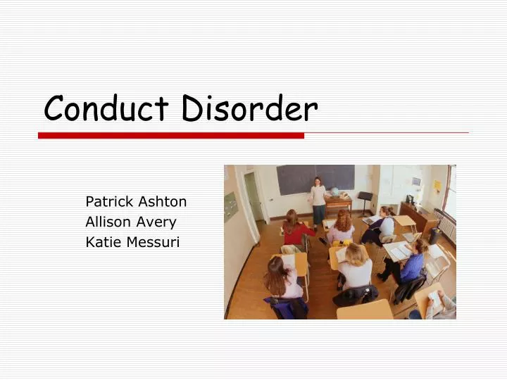 PPT - Conduct Disorder PowerPoint Presentation, free download - ID:5997350