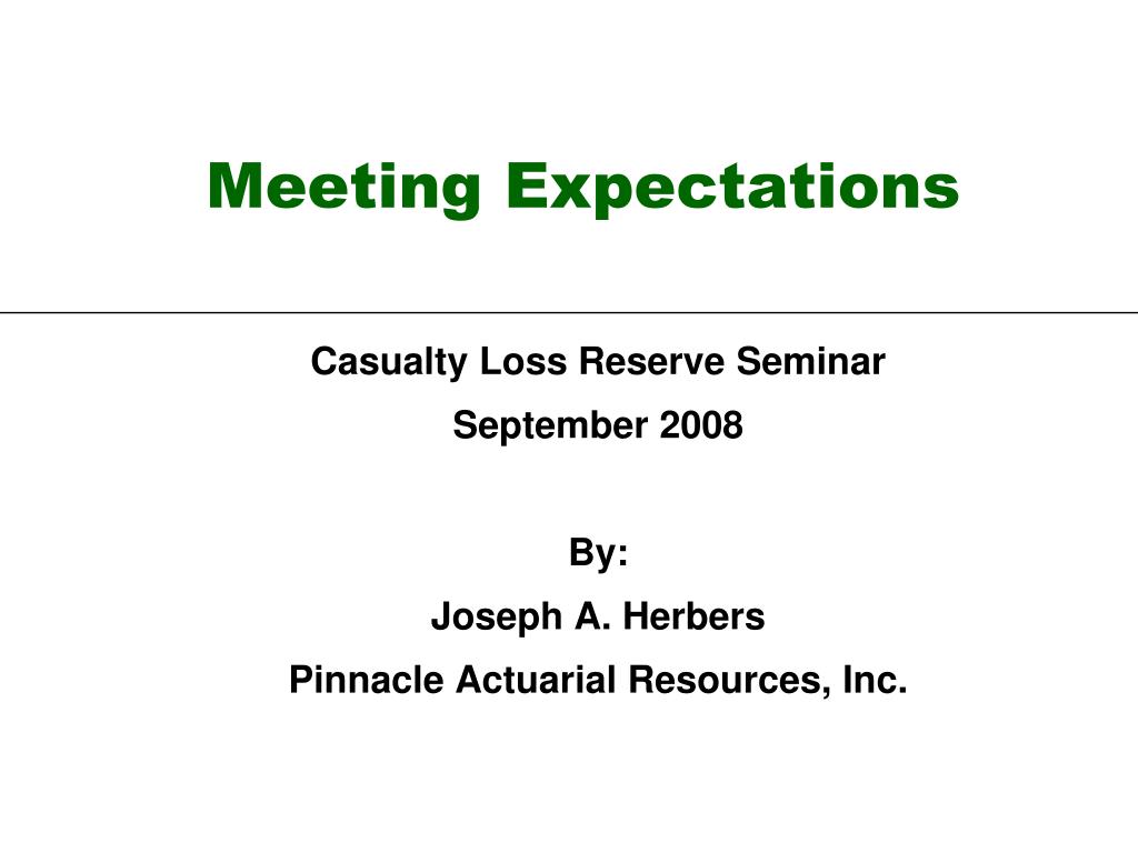 PPT - Are Your Opinions and Actuarial Reports Meeting Expectations of ...
