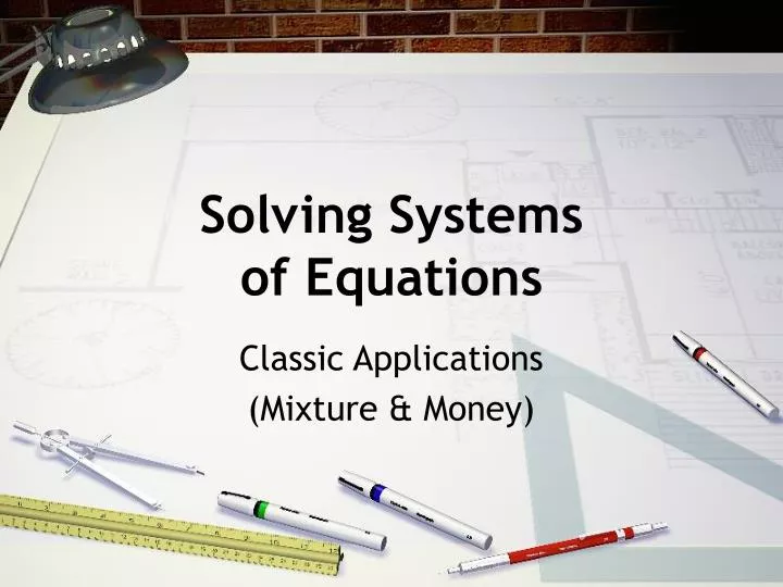 PPT - Solving Systems of Equations PowerPoint Presentation, free ...