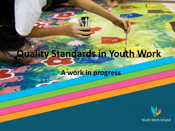 PPT - Quality Standards in Youth Work PowerPoint Presentation, free ...