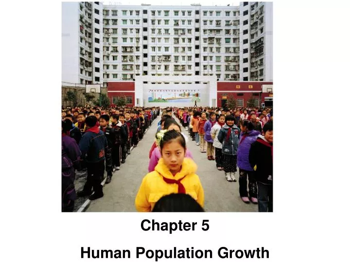 PPT - Chapter 5 Human Population Growth PowerPoint Presentation, free ...