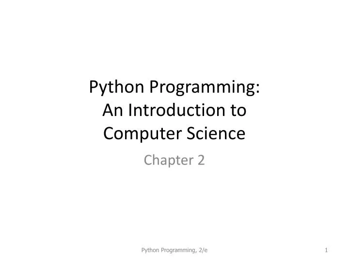 PPT - Python Programming: An Introduction to Computer Science ...