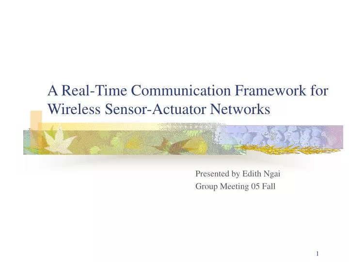Ppt A Real Time Communication Framework For Wireless Sensor Actuator