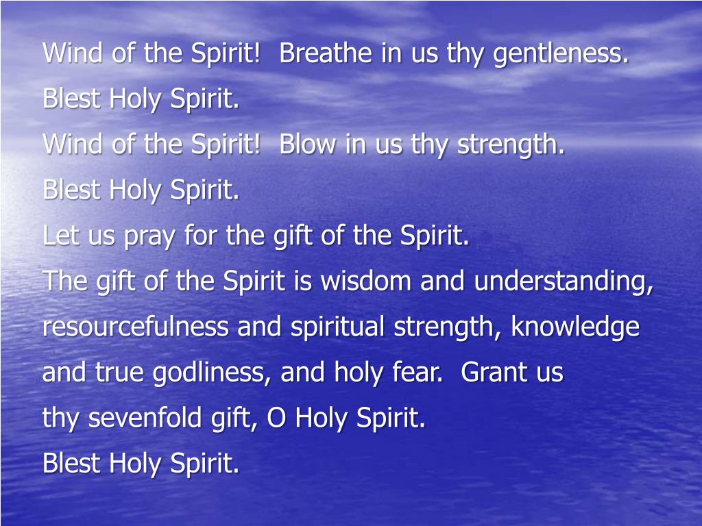 PPT - Fire of the Spirit! Shine with thy light. Blest Holy Spirit ...