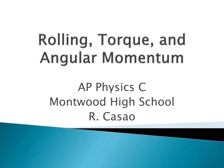 PPT - Rolling, Torque, and Angular Momentum PowerPoint Presentation ...