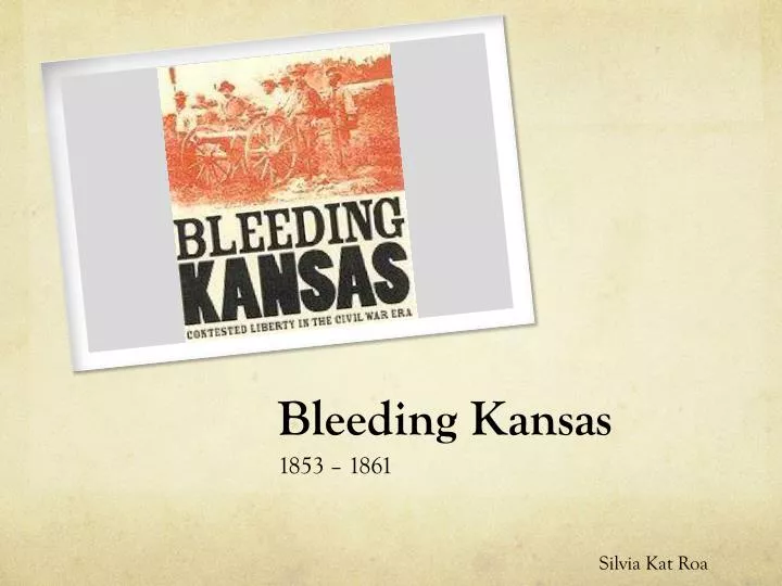 PPT - Bleeding Kansas PowerPoint Presentation, free download - ID:6008557