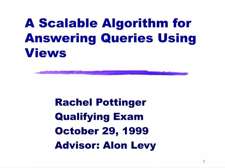 Ppt A Scalable Algorithm For Answering Queries Using Views Powerpoint Presentation Id6008960 4922