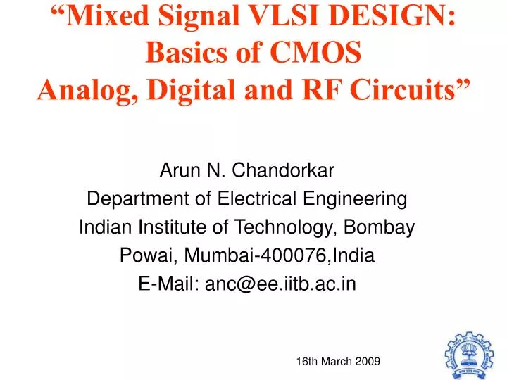 PPT - “Mixed Signal VLSI DESIGN: Basics of CMOS Analog, Digital and RF ... PPT - “Mixed Signal VLSI DESIGN: Basics of CMOS Analog, Digital and RF ...