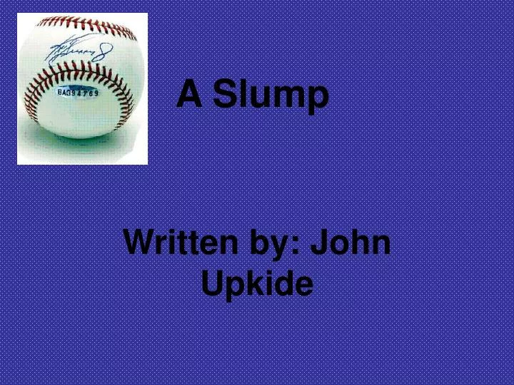 PPT - A Slump PowerPoint Presentation, free download - ID:6009322