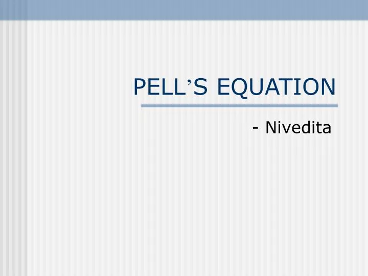 PPT - PELL ’ S EQUATION PowerPoint Presentation, free download - ID:6009578