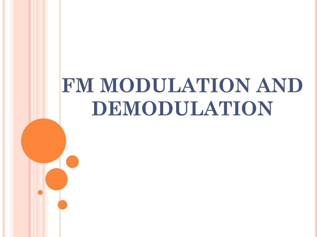 Ppt Fm Modulation And Demodulation Powerpoint Presentation Free
