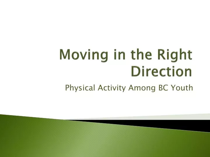 PPT - Moving in the Right Direction PowerPoint Presentation, free ...