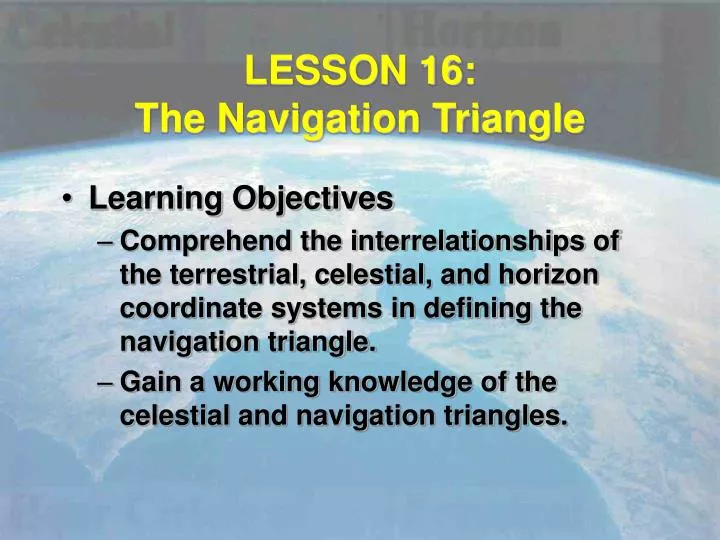 PPT - LESSON 16: The Navigation Triangle PowerPoint Presentation, free ...