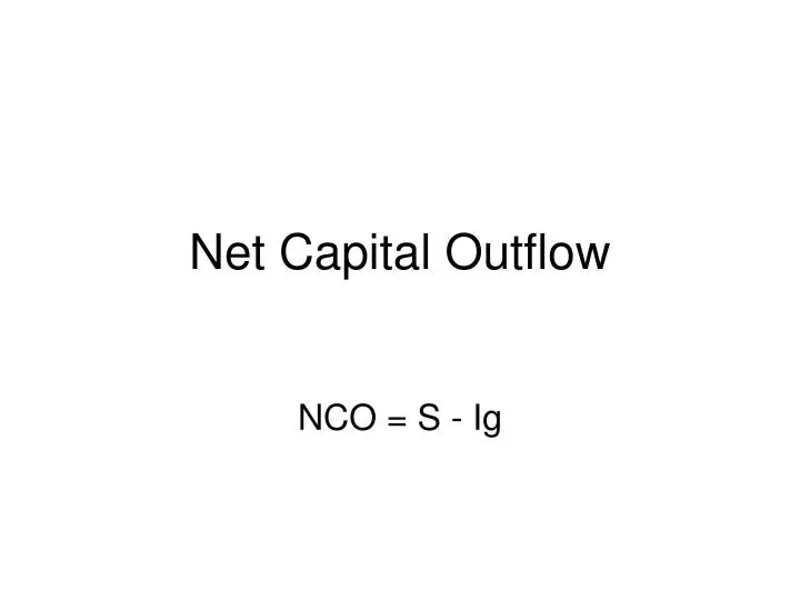 PPT - Net Capital Outflow PowerPoint Presentation, free download - ID ...