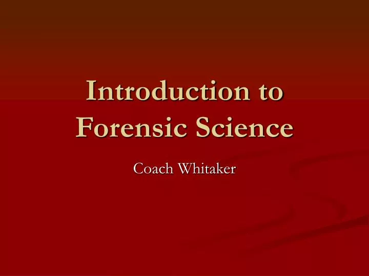 PPT - Introduction to Forensic Science PowerPoint Presentation, free ...