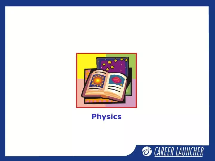 PPT - Physics PowerPoint Presentation, free download - ID:6011633