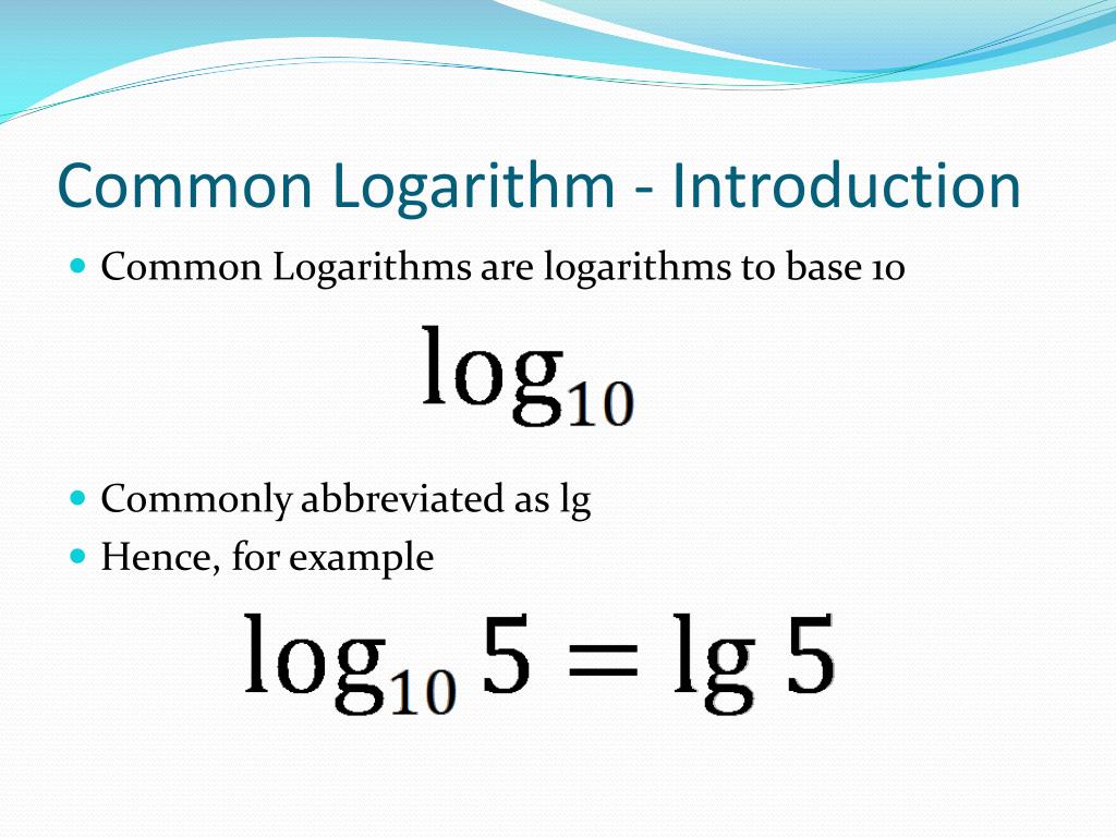 PPT Logarithm Common And Natural Logarithms PowerPoint Presentation
