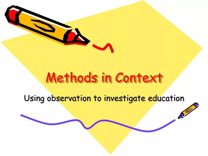 PPT - Methods in Context PowerPoint Presentation, free download - ID ...