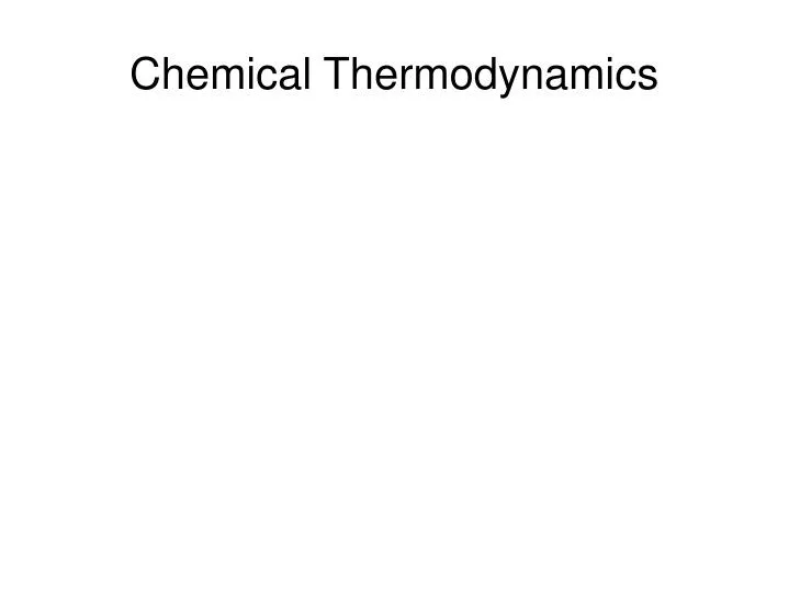 PPT - Chemical Thermodynamics PowerPoint Presentation, free download - ID:6012252