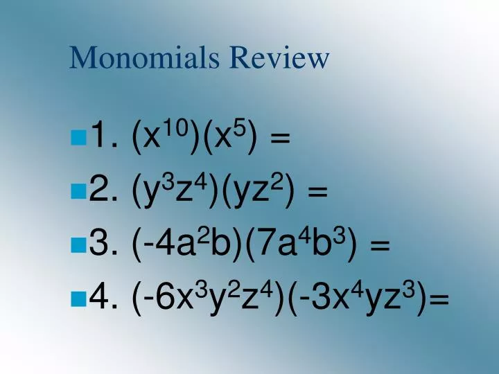 PPT - Monomials Review PowerPoint Presentation, free download - ID:6012503
