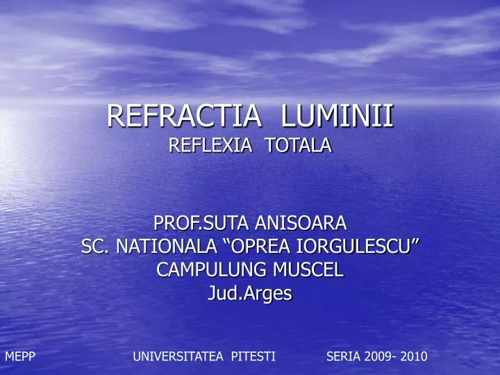 PPT - REFRACTIA LUMINII REFLEXIA TOTALA PowerPoint Presentation, free ...