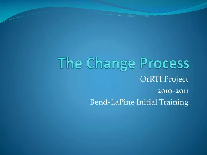 PPT - The Change Process PowerPoint Presentation, free download - ID ...