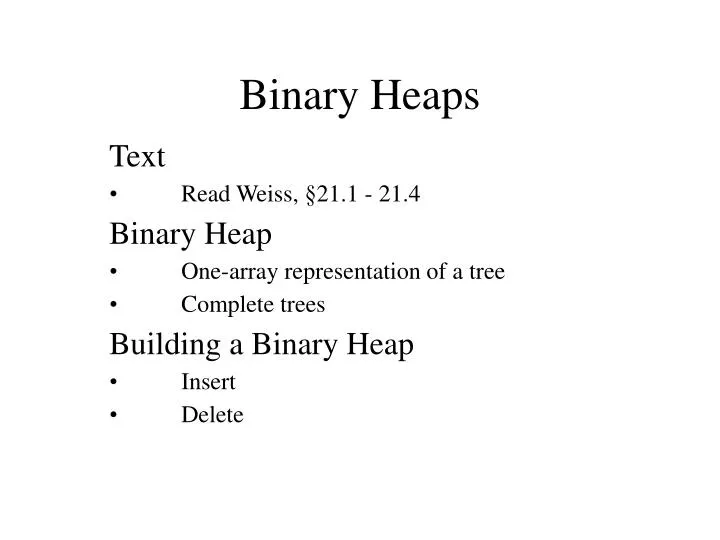PPT - Binary Heaps PowerPoint Presentation, free download - ID:6014023 PPT - Binary Heaps PowerPoint Presentation, free download - ID:6014023