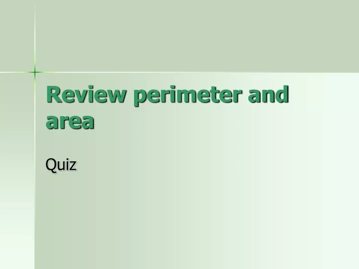 PPT - Review perimeter and area PowerPoint Presentation, free download ...