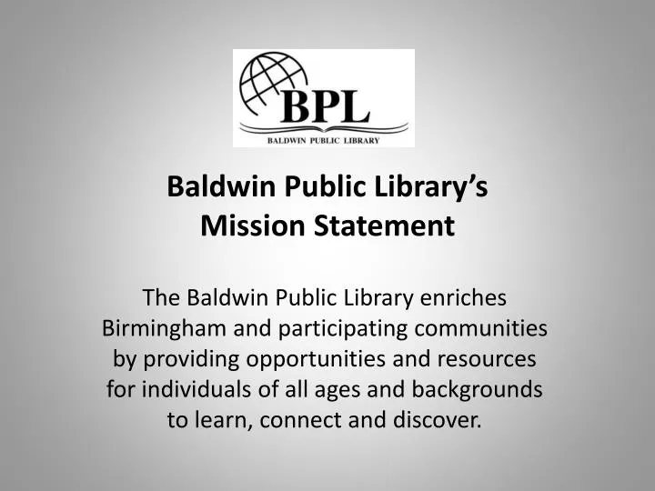 PPT - Baldwin Public Library’s Mission Statement PowerPoint ...