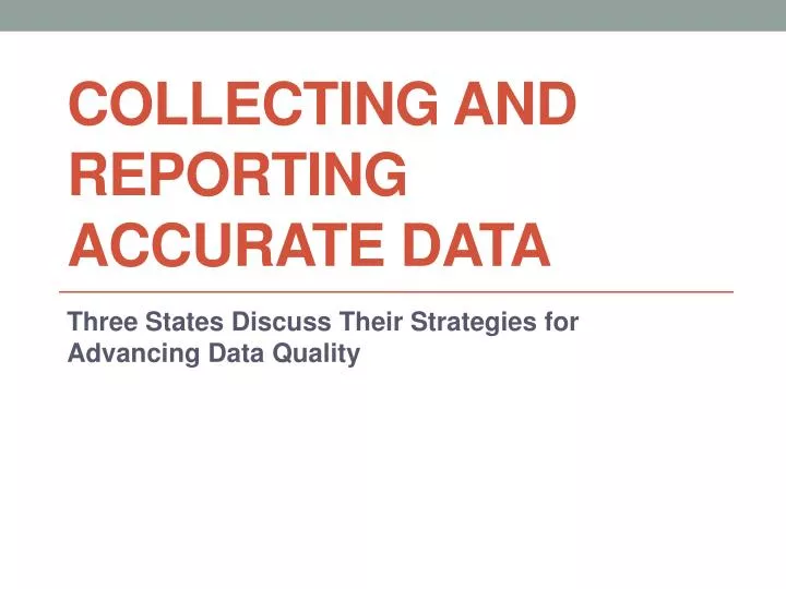 PPT - Collecting and Reporting Accurate Data PowerPoint Presentation ...