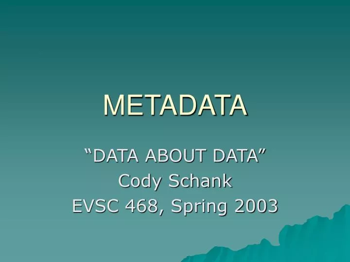 PPT - METADATA PowerPoint Presentation, free download - ID:6015138