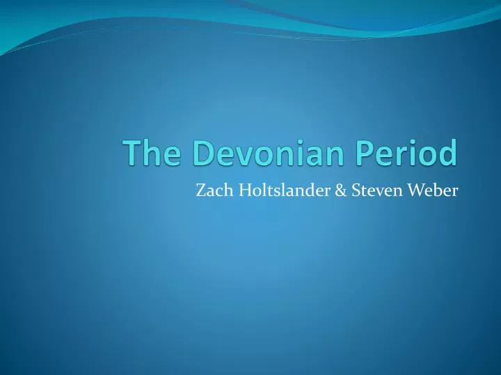 PPT - The Devonian Period PowerPoint Presentation, free download - ID:6015351