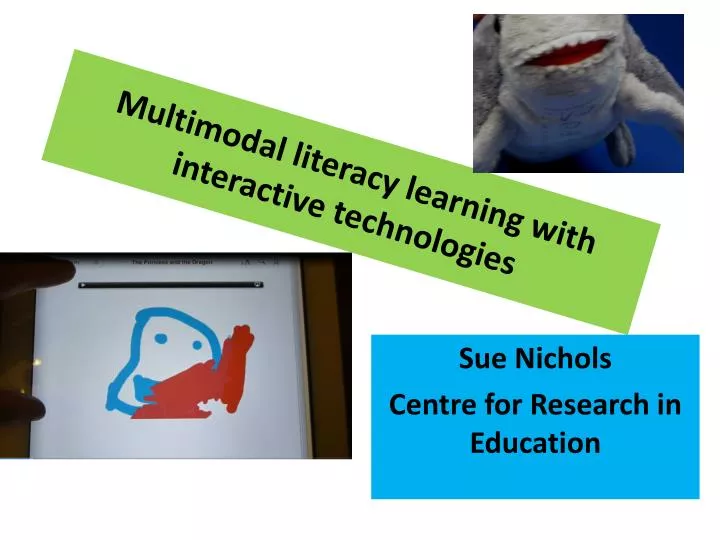 PPT - Multimodal literacy learning with interactive technologies ...
