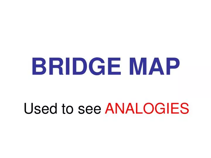 PPT - BRIDGE MAP PowerPoint Presentation, free download - ID:6016093