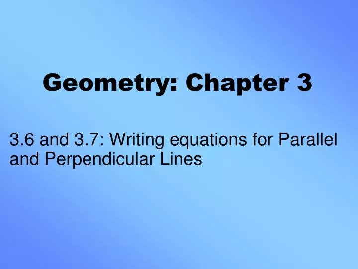 PPT - Geometry: Chapter 3 PowerPoint Presentation, free download - ID ...