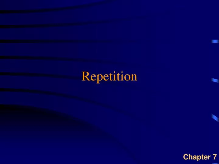 PPT - Repetition PowerPoint Presentation, free download - ID:6016882