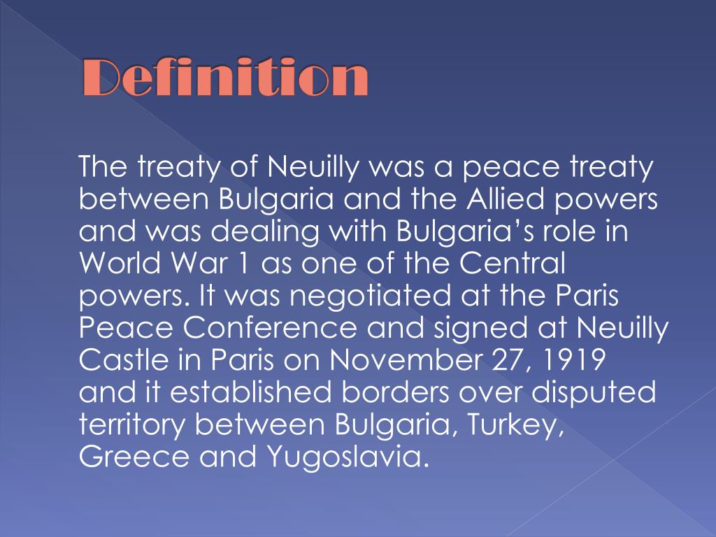 PPT - Treaty of Neuilly- sur -Seine PowerPoint Presentation, free ...