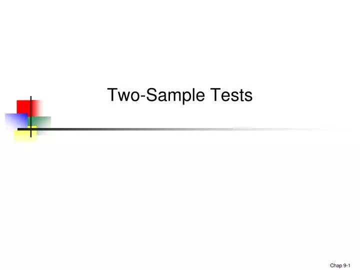 PPT - Two-Sample Tests PowerPoint Presentation, free download - ID:6017752