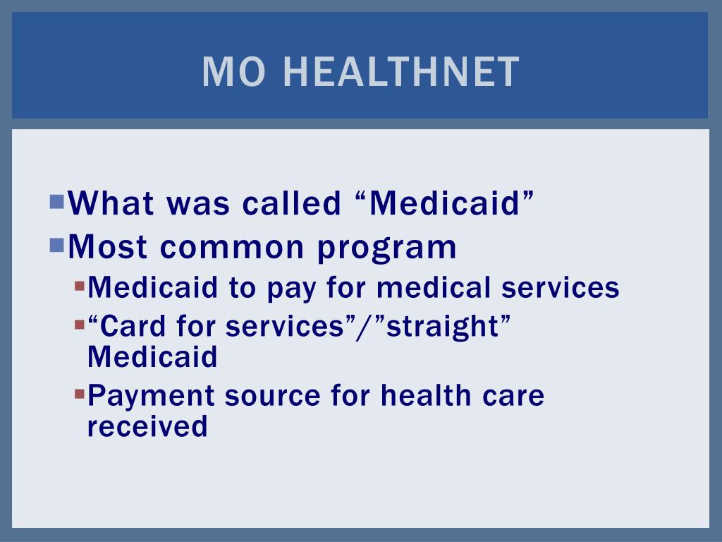 PPT - MO HealthNet f/k/a Medicaid and Veterans Administration ...