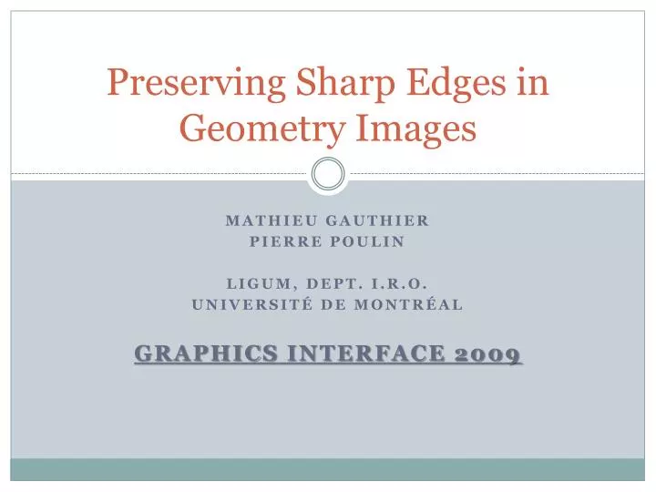 PPT - Preserving Sharp Edges in Geometry Images PowerPoint Presentation ...