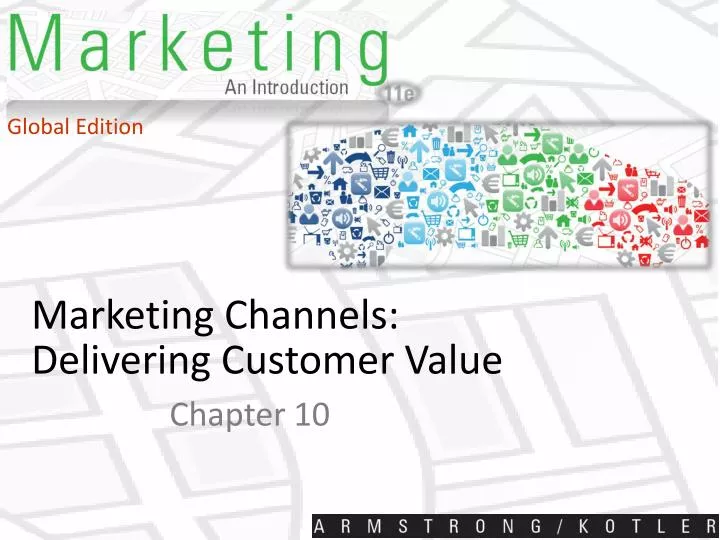 PPT - Marketing Channels: Delivering Customer Value PowerPoint Presentation - ID:6019575