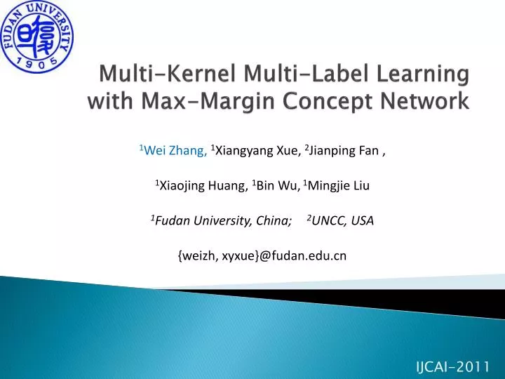 PPT - Multi-Kernel Multi-Label Learning with Max-Margin Concept Network ...