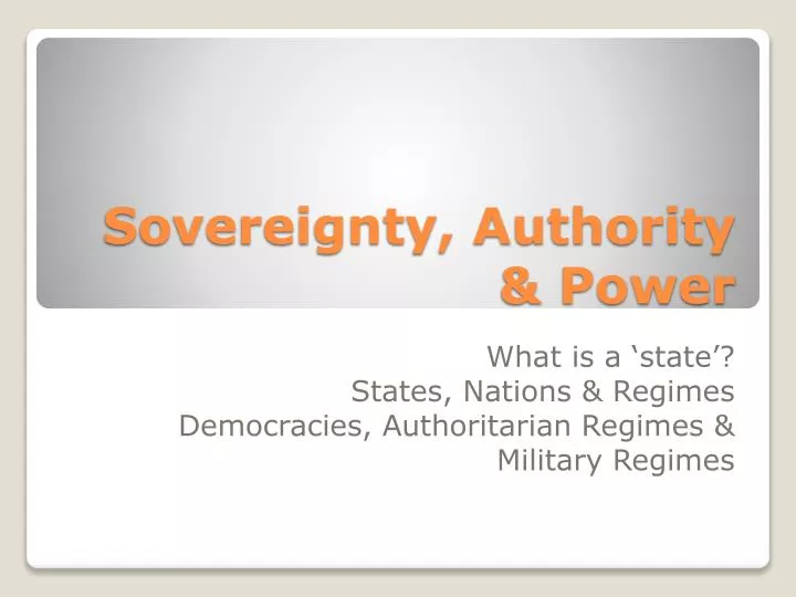 PPT - Sovereignty, Authority & Power PowerPoint Presentation, free ...