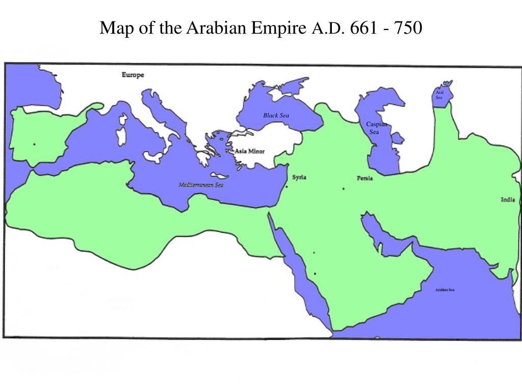 PPT - Map of the Arabian Empire A.D. 661 - 750 PowerPoint Presentation ...