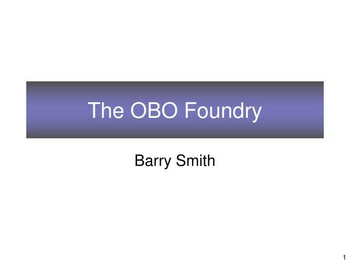 PPT - The OBO Foundry PowerPoint Presentation, free download - ID:6020972