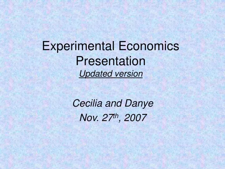 PPT - Experimental Economics Presentation Updated version PowerPoint ...
