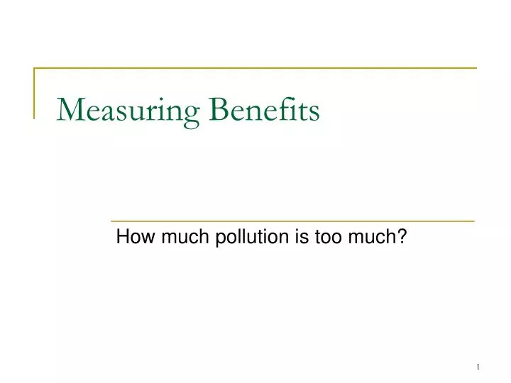 PPT - Measuring Benefits PowerPoint Presentation, free download - ID ...