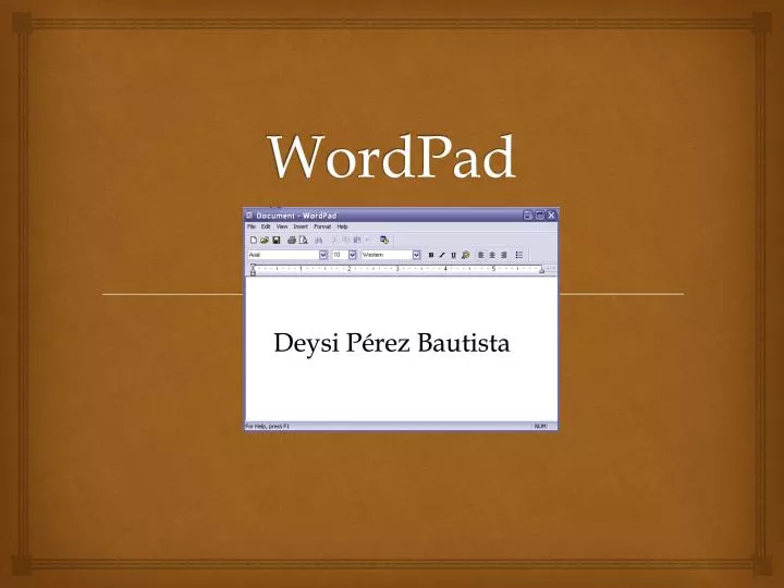 PPT - WordPad PowerPoint Presentation, free download - ID:6022756